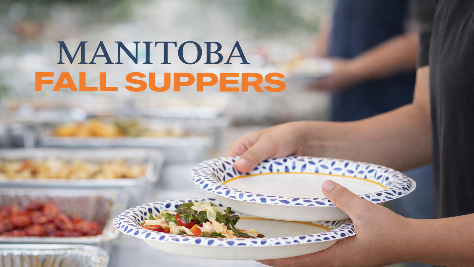 2025 Fall Suppers – Page 2 – Manitoba Fall Suppers